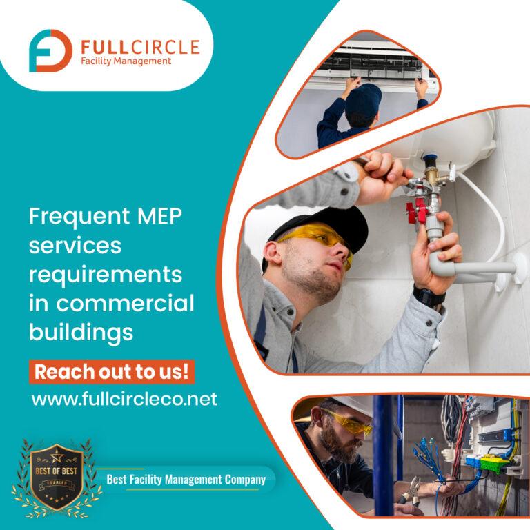 Frequent MEP service requirements in commercial buildings - Full Circle